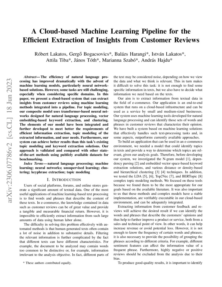 A Cloud Based Machine Learning Pipeline For The Efficient Extraction Of Insights From Customer