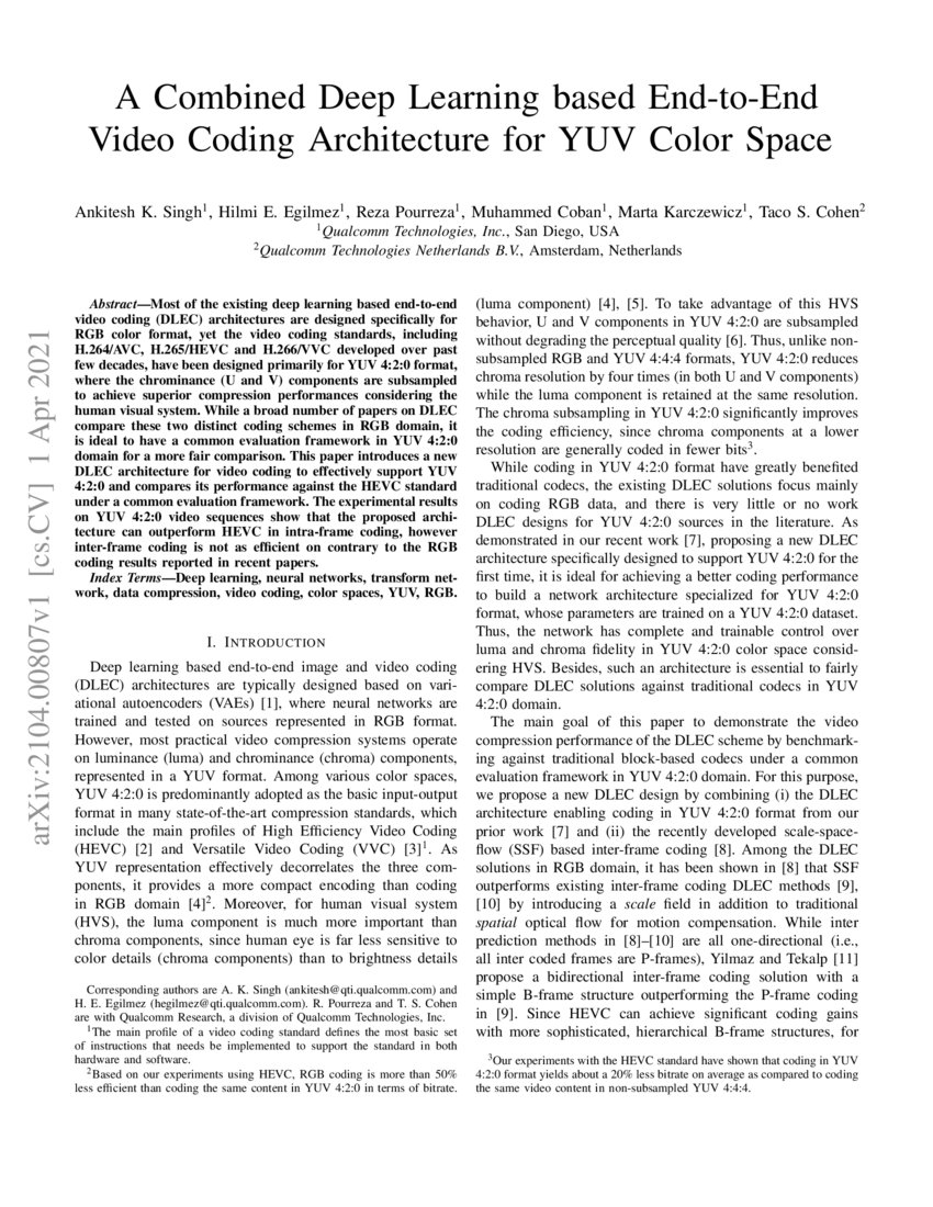 A Combined Deep Learning based End-to-End Video Coding Architecture for YUV Color Space | DeepAI