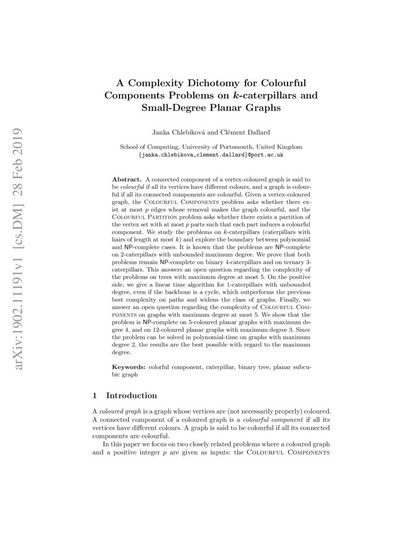 A Complexity Dichotomy for Colourful Components Problems on k-caterpillars and Small-Degree ...