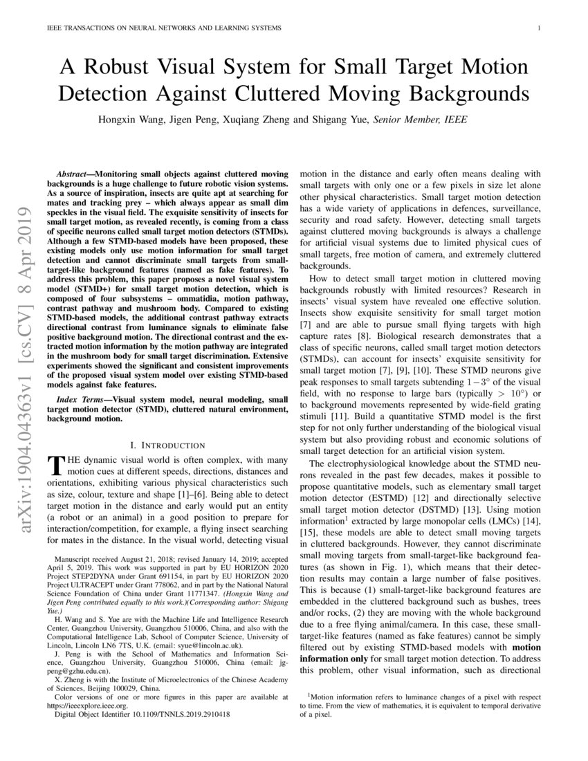 A Robust Visual System for Small Target Motion Detection Against Cluttered Moving Backgrounds ...