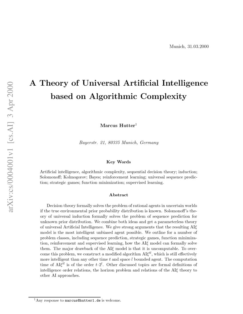 A Theory of Universal Artificial Intelligence based on Algorithmic Complexity | DeepAI