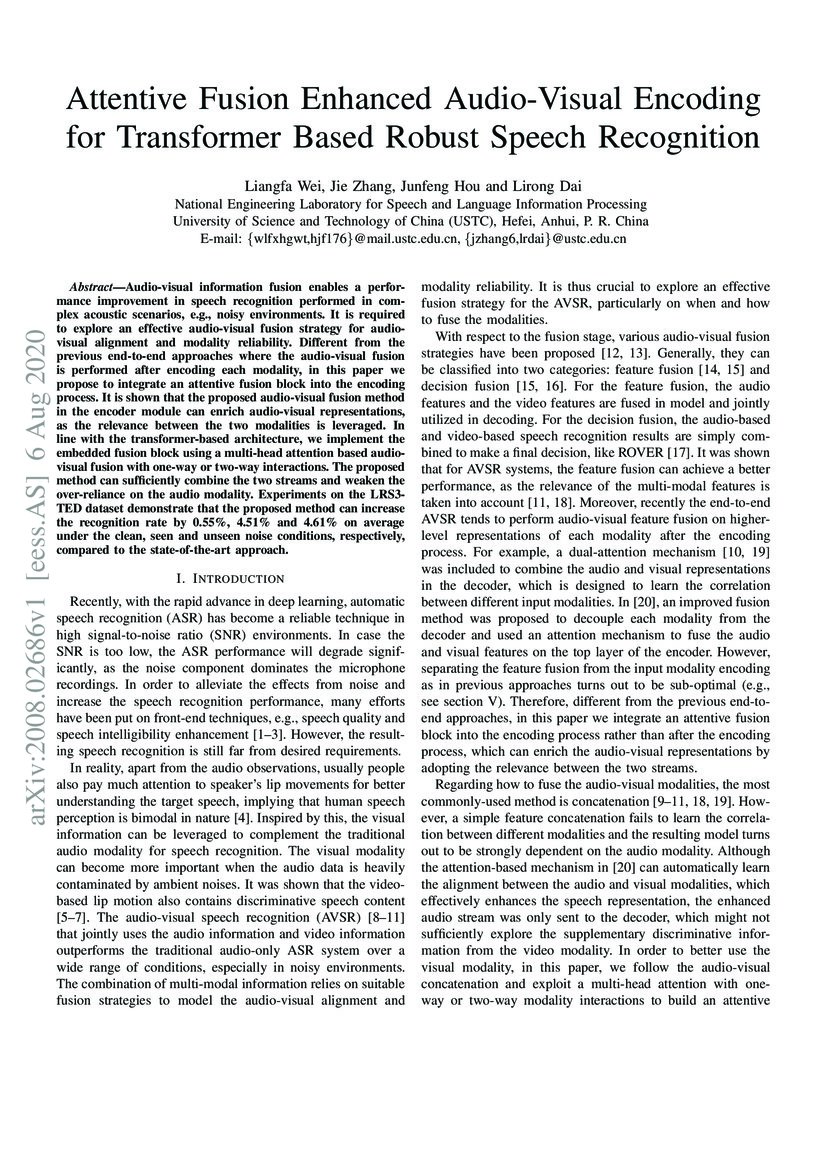 Attentive Fusion Enhanced Audio-Visual Encoding for Transformer Based Robust Speech Recognition ...