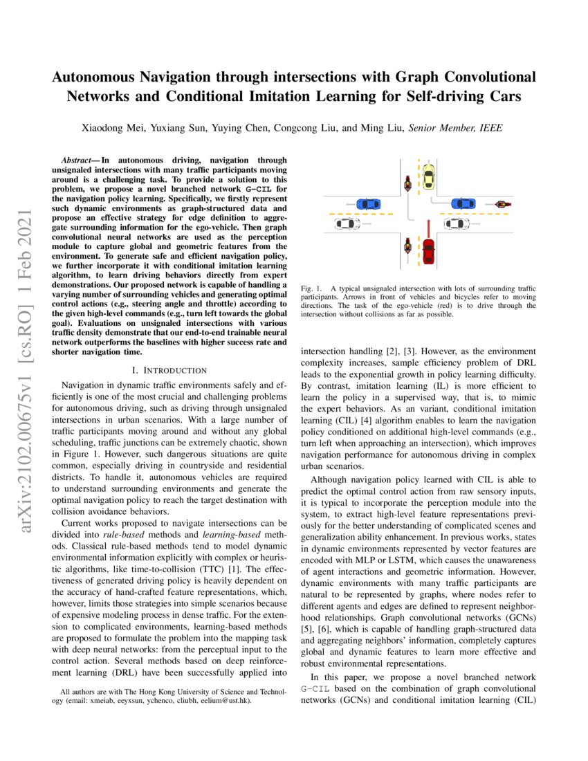 Autonomous Navigation through intersections with Graph ConvolutionalNetworks and Conditional ...