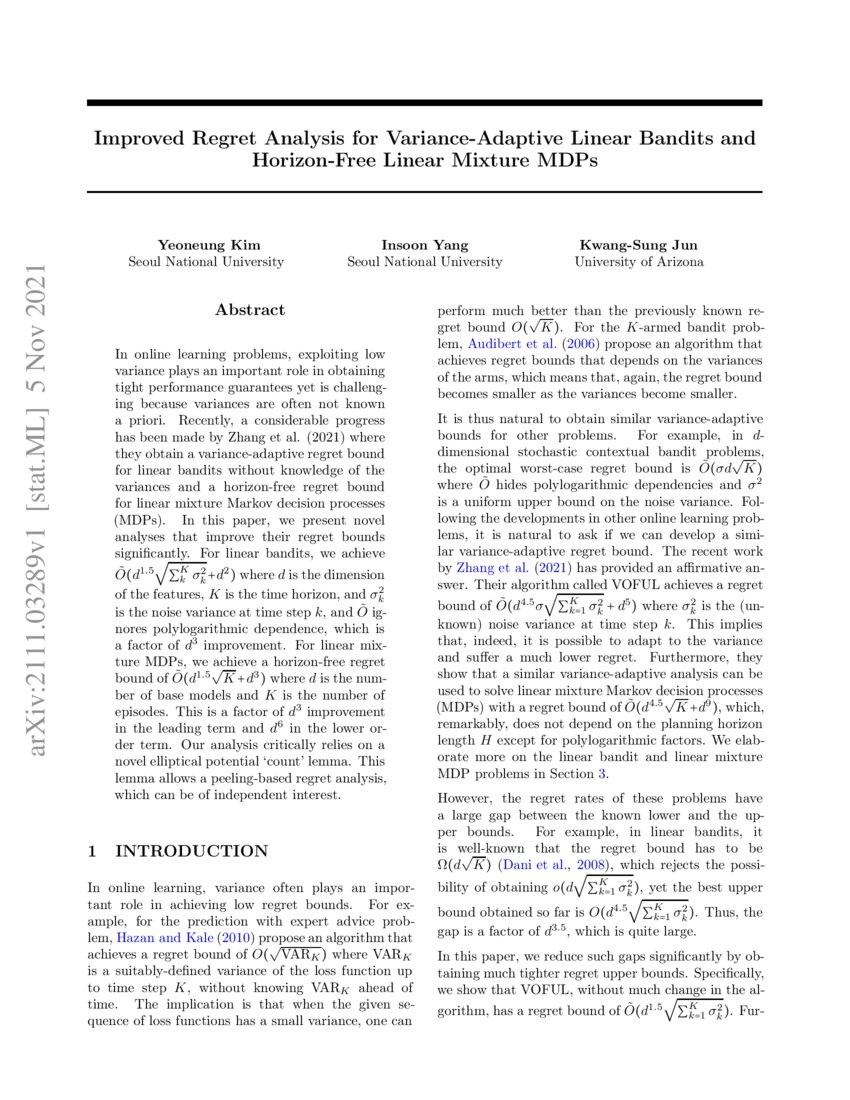 Improved Regret Analysis for Variance-Adaptive Linear Bandits and ... Improved Regret Analysis for Variance-Adaptive Linear Bandits and ...