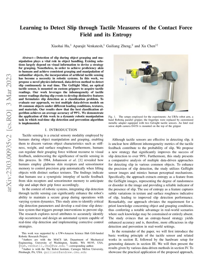 Learning To Detect Slip Through Tactile Measures Of The Contact Force Field And Its Entropy Deepai