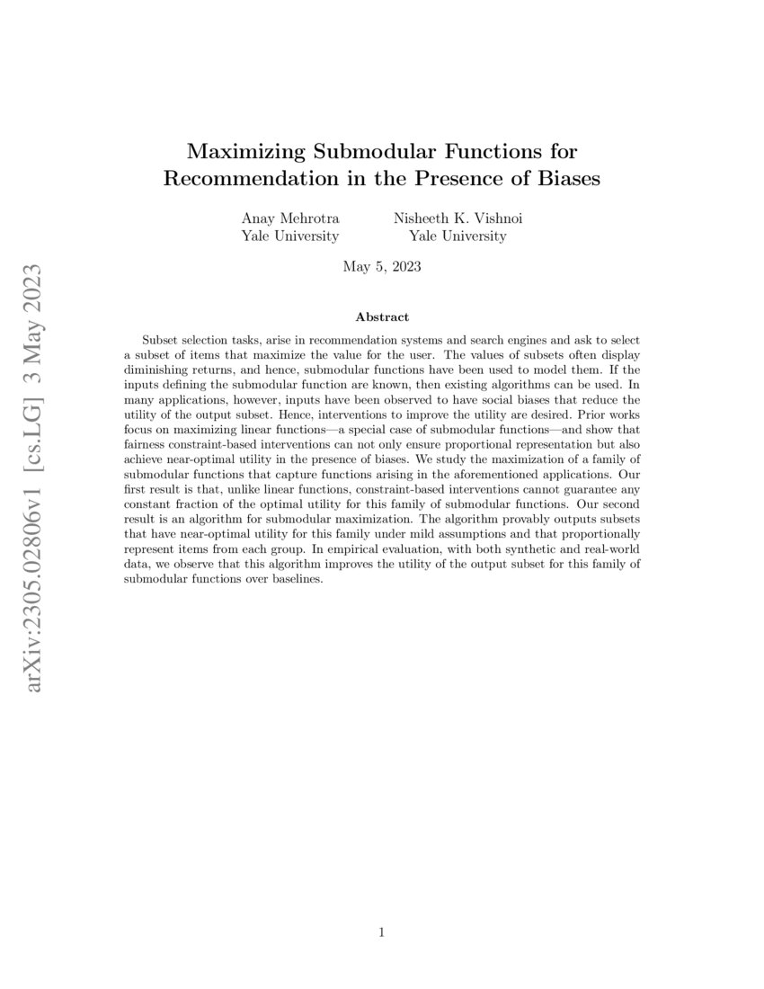 Maximizing Submodular Functions For Recommendation In The Presence Of Biases Deepai