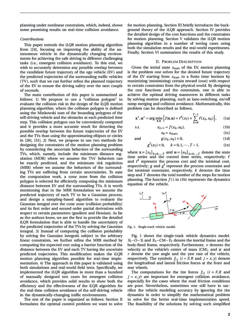 Real Time Motion Planning Using Constrained Iterative Linear Quadratic Regulator For On Road 