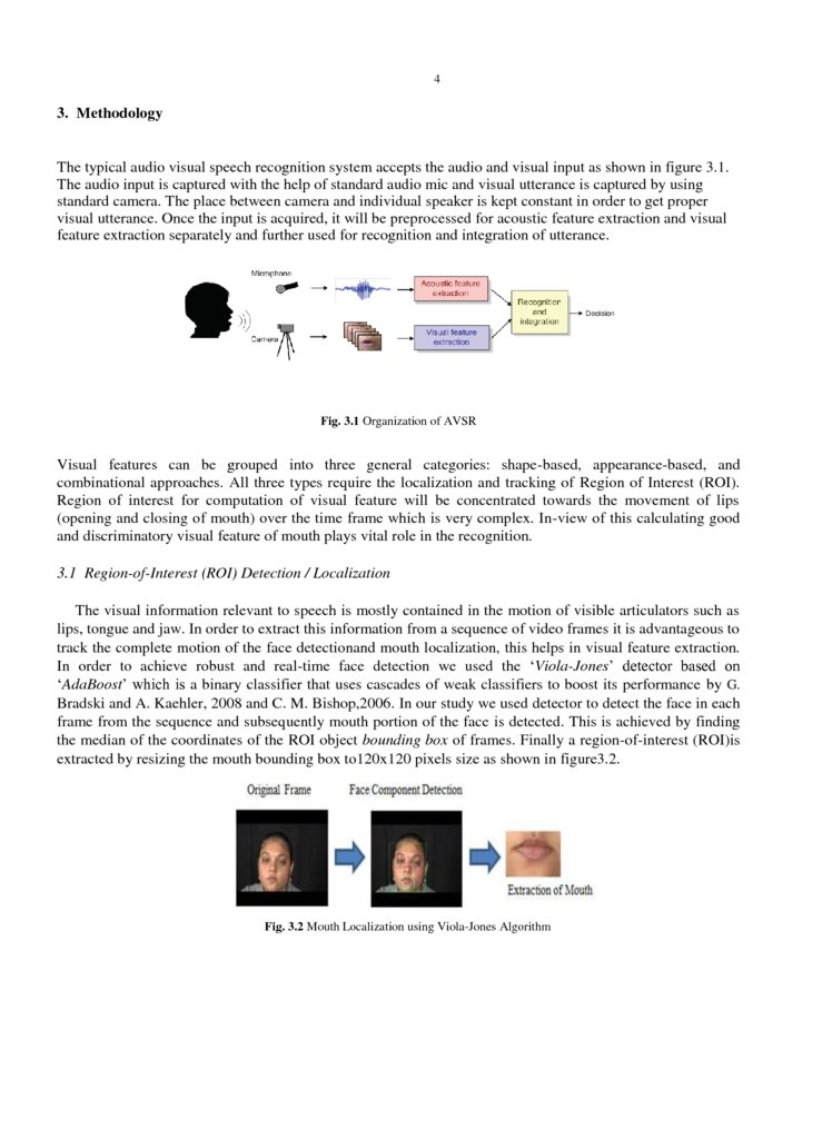Recognition Of Isolated Words Using Zernike And Mfcc Features For Audio Visual Speech