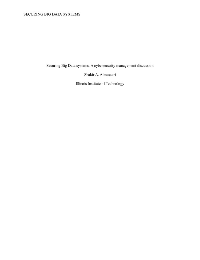 Securing Big Data Systems A Cybersecurity Management Discussion Deepai