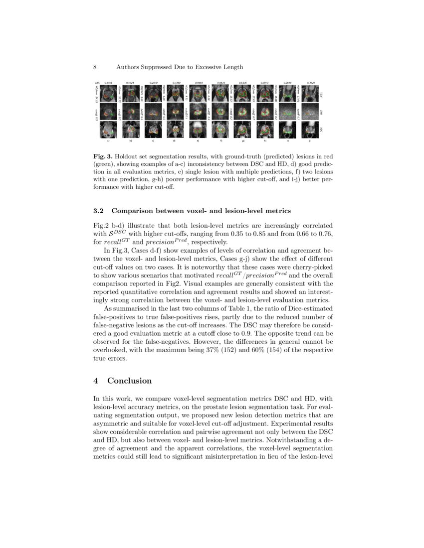 The Impact Of Using Voxel Level Segmentation Metrics On Evaluating