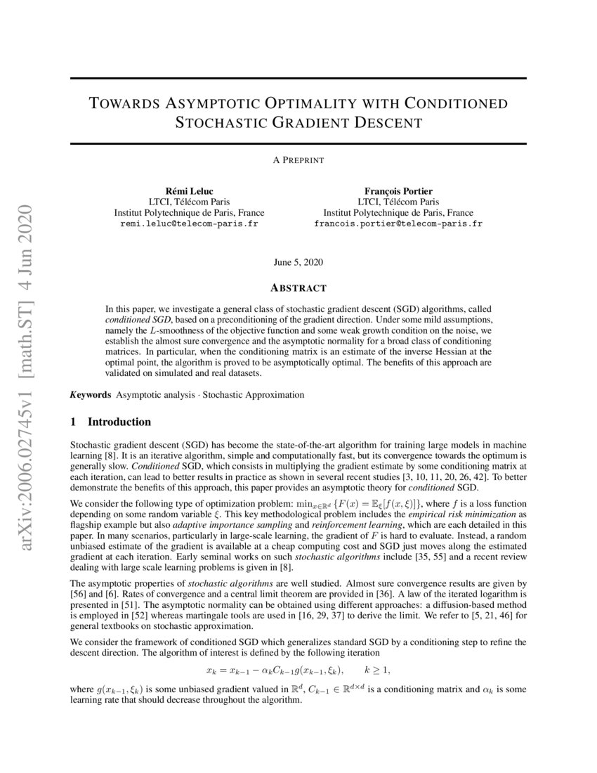 Towards Asymptotic Optimality With Conditioned Stochastic Gradient
